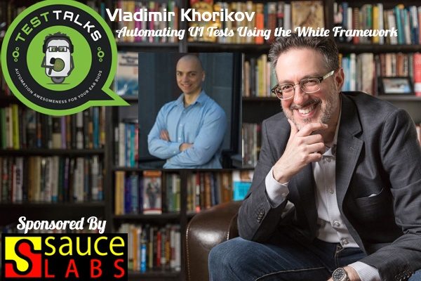 77: Vladimir Khorikov: Automating UI Test Using the White Framework