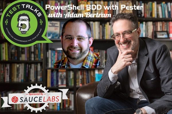 131: PowerShell BDD with Pester with Adam Bertram