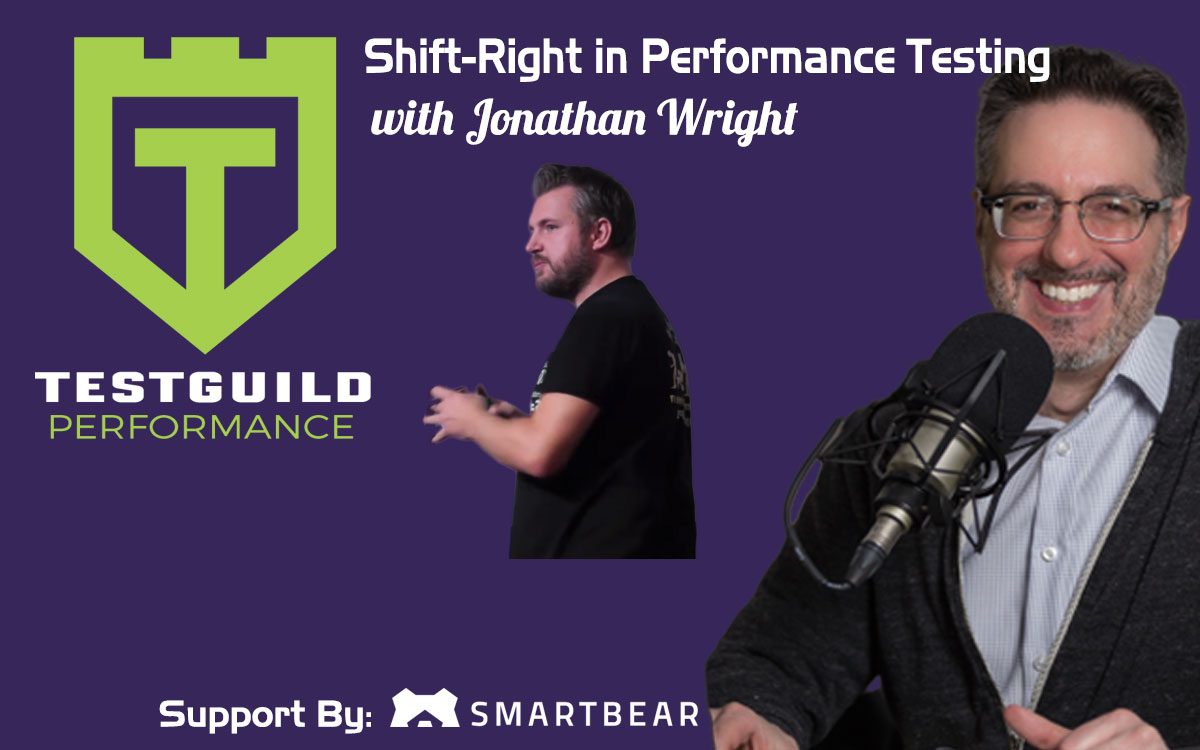 Shift-Right in Performance Testing with Jonathan Wright