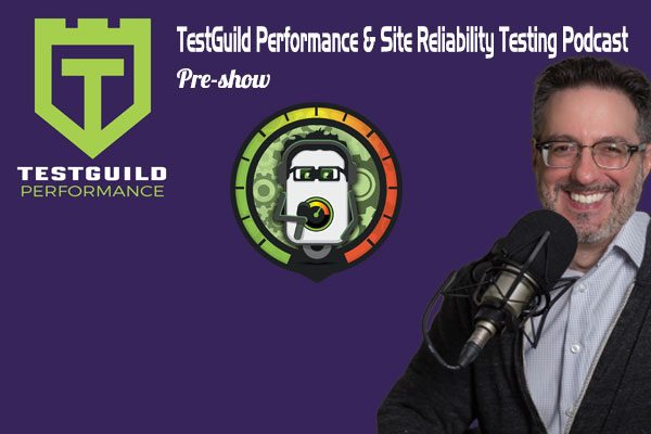 New Testguild Performance And Site Reliability Testing Podcast