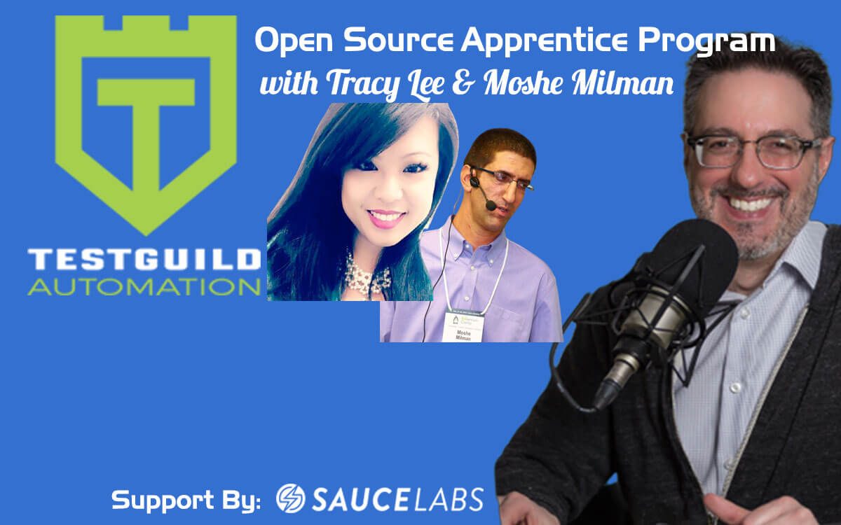 Open Source Apprentice Program with Tracy Lee & Moshe Milman