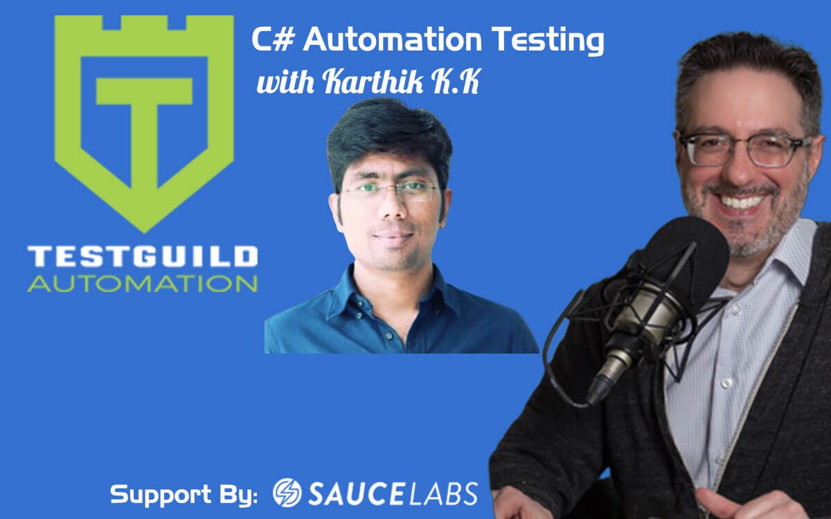 C# Automation Testing with Karthik K.K | Test Guild - Automation ...