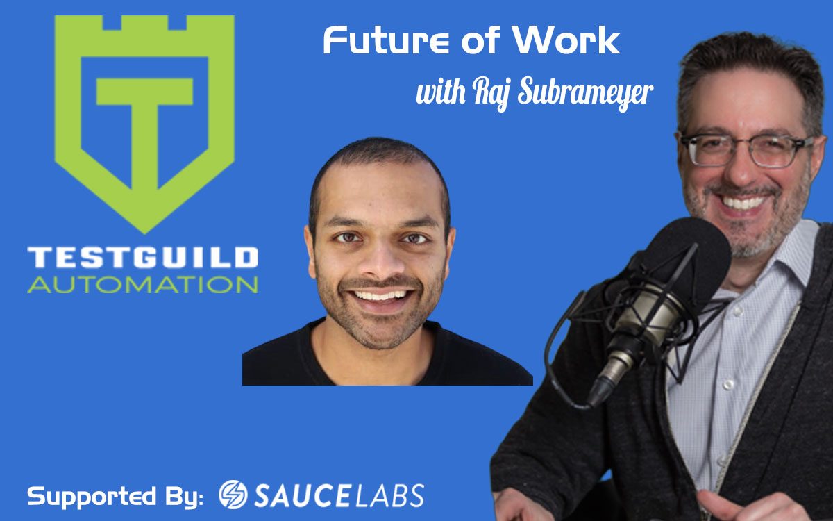 Future of Work with Raj Subrameyer