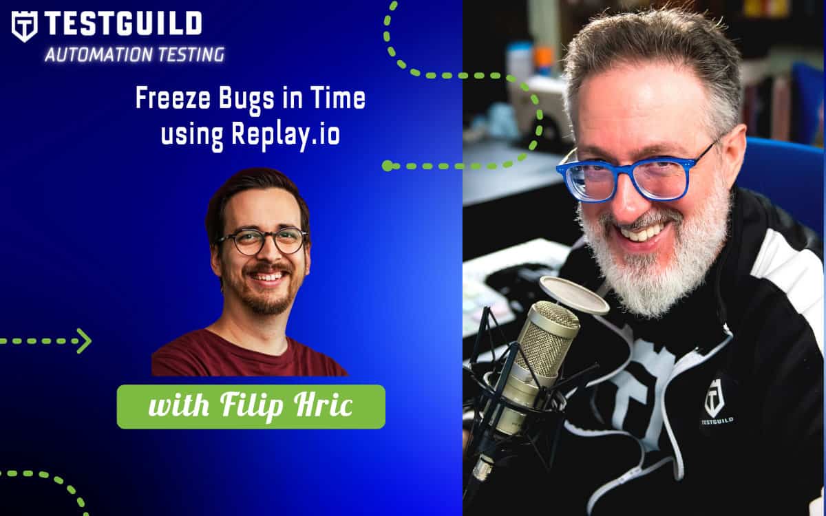Freeze Bugs in Time using Replay.io with Filip Hric