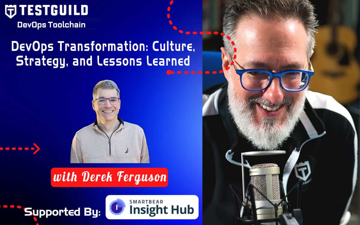 DevOps Transformation: Culture, Strategy, and Lessons Learned with Derek Ferguson